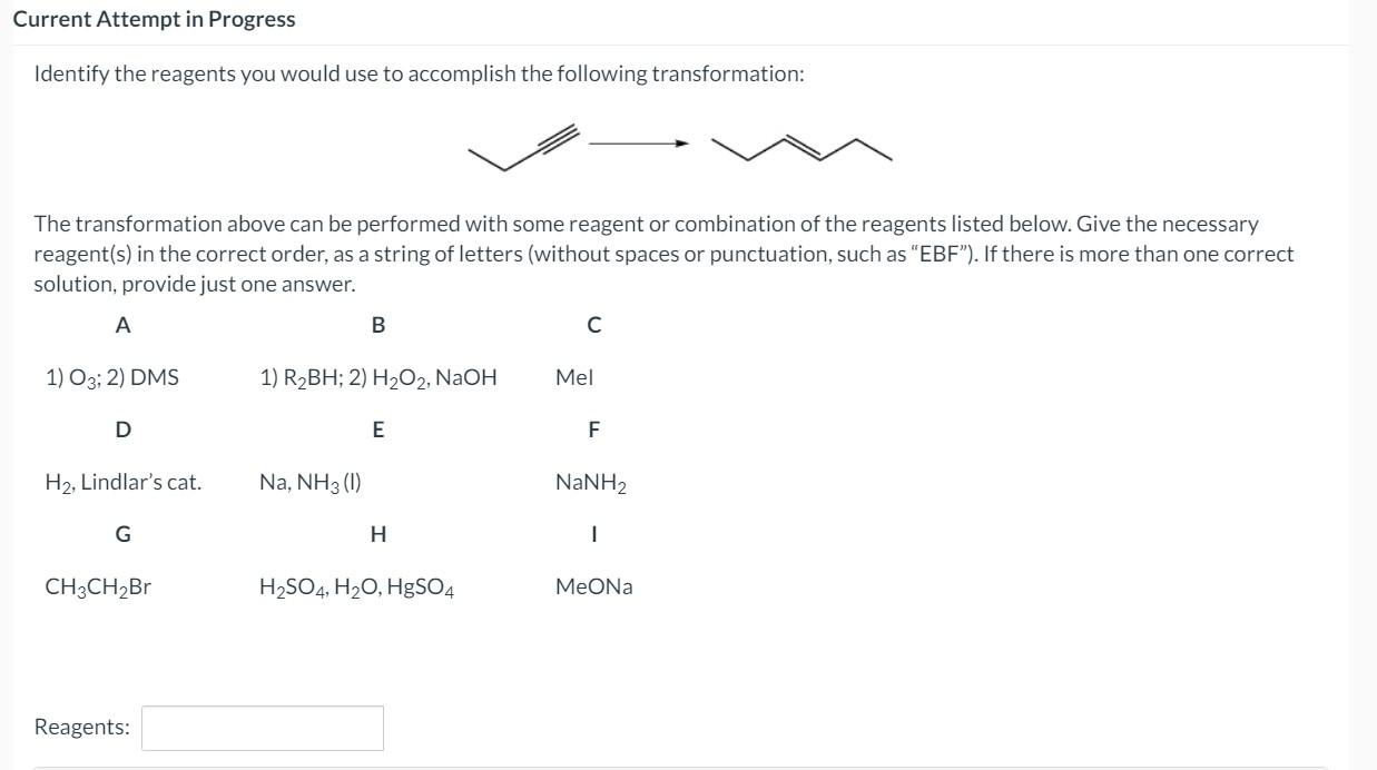Solved Current Attempt in Progress Identify the reagents you | Chegg.com