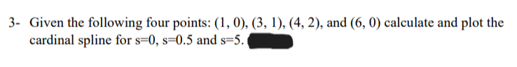 Solved 3- Given the following four points: | Chegg.com