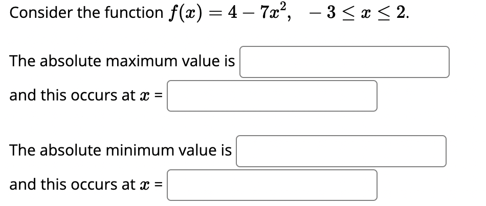 Solved Consider the function f(x)=4−7x2,−3≤x≤2 The absolute | Chegg.com