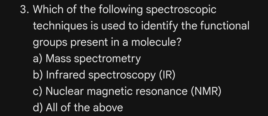 Solved 3. ﻿Which of the following spectroscopic techniques | Chegg.com