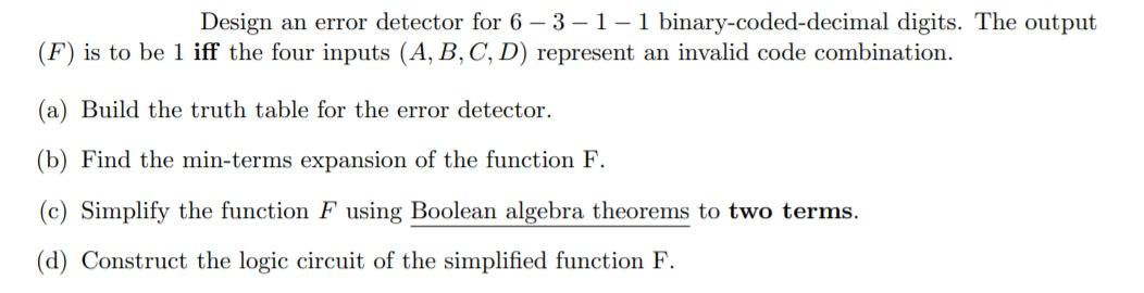 Solved Design an error detector for 6 - 3-1-1 | Chegg.com
