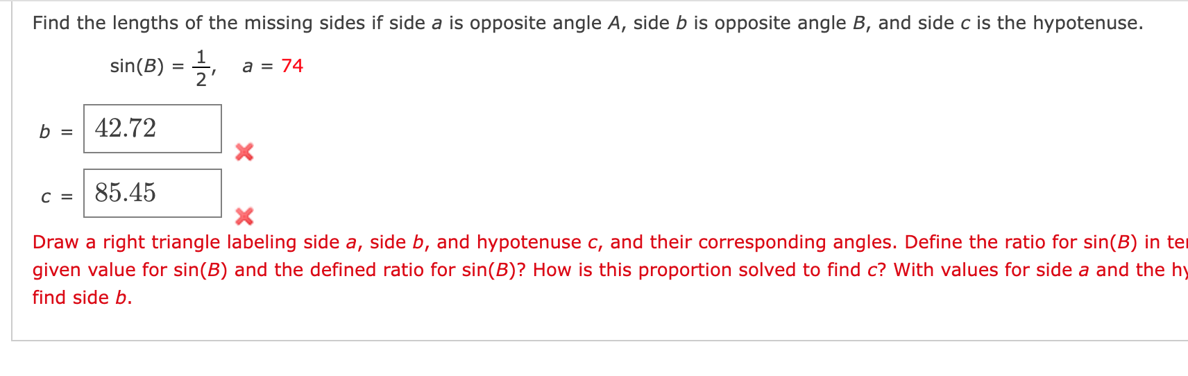 Solved Find the lengths of the missing sides if side a is | Chegg.com
