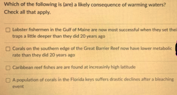 Solved Which of the following is (are) a likely consequence | Chegg.com