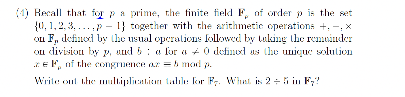 Solved (4) Recall that for p a prime, the finite field Fp of | Chegg.com