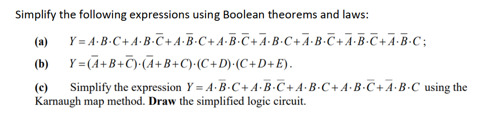 Solved Simplify the following expressions using Boolean | Chegg.com