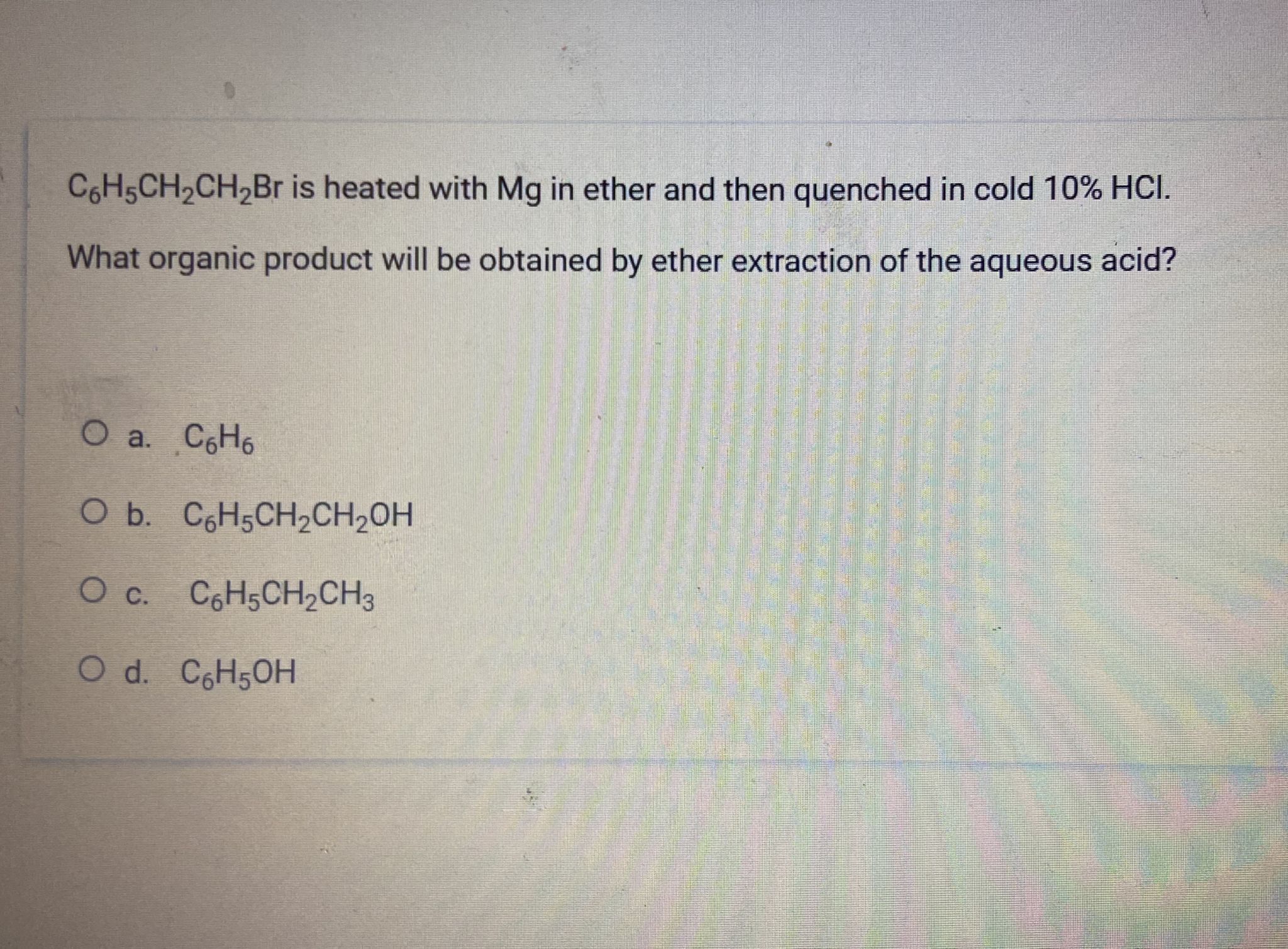 C6H5CH2CH2Br is heated with Mg in ether and then | Chegg.com