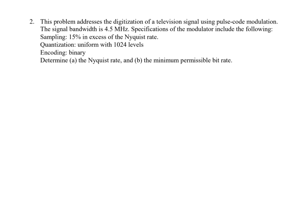 Solved This problem addresses the digitization of a | Chegg.com