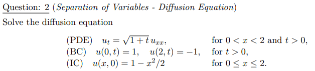 Solved Question: 2 (Separation of Variables - Diffusion | Chegg.com