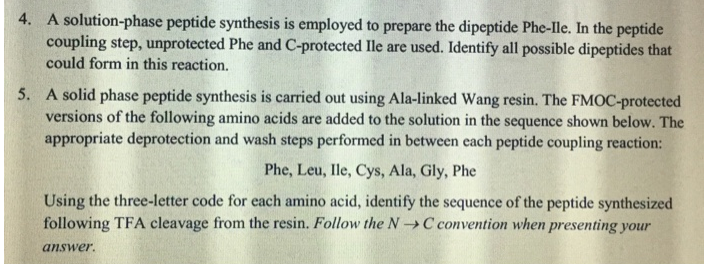 Solved 4. A solution-phase peptide synthesis is employed to | Chegg.com