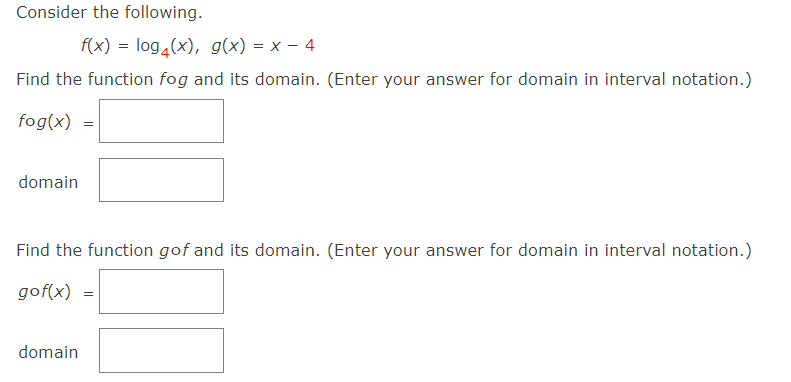Solved Consider the following. f(x)=log4(x),g(x)=x−4 Find | Chegg.com