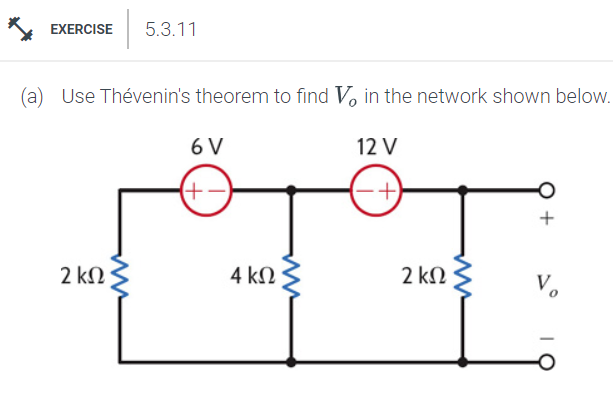Solved (a) Use Thévenin's theorem to find Vo in the network | Chegg.com