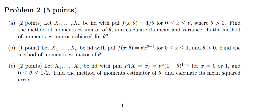 Solved (a) (2 points) Let X1,…,Xn be iid with pdf f(x;θ)=1/θ | Chegg.com