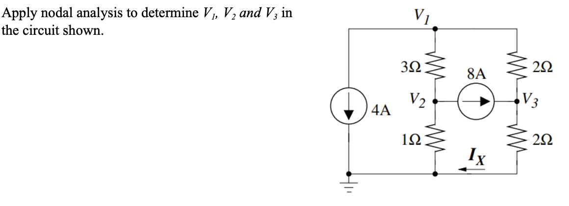 Solved Apply nodal analysis to determine V1,V2 ﻿and V3 ﻿in | Chegg.com
