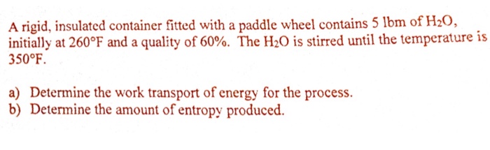 Solved A rigid, insulated container fitted with a paddle | Chegg.com