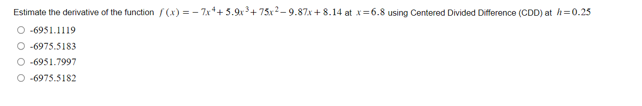 Solved Estimate the derivative of the function | Chegg.com