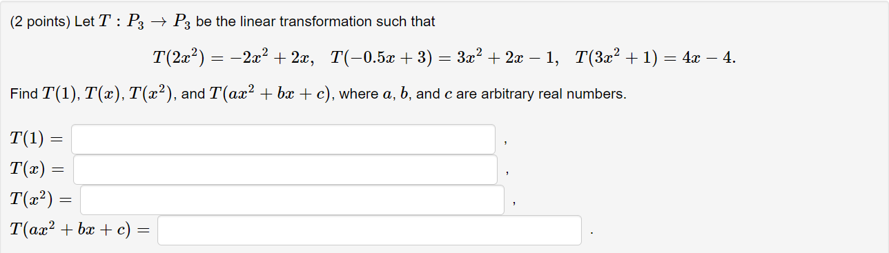 Solved (2 points) Let T:P3→P3 be the linear transformation | Chegg.com