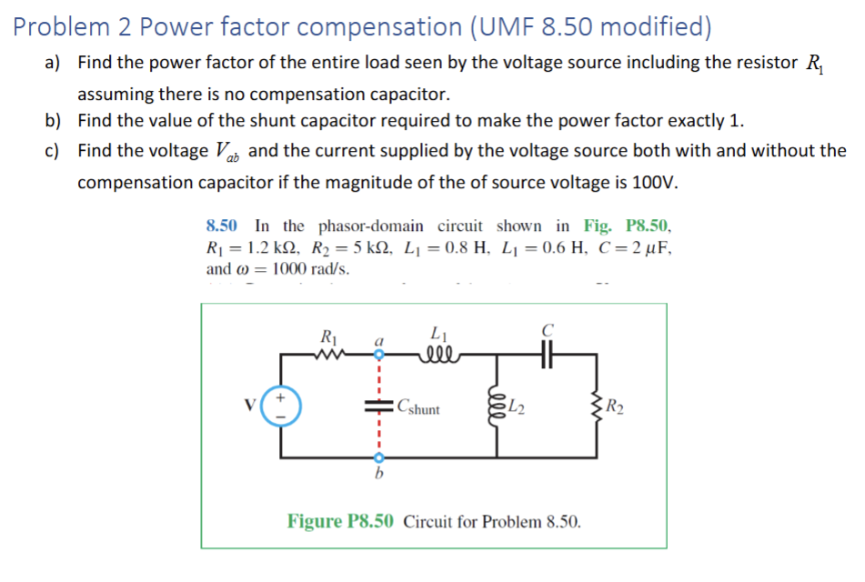 Solved Problem 2 ﻿Power factor compensation (UMF 8.50 | Chegg.com