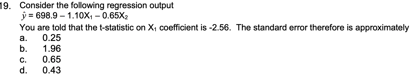 Solved 19. Consider the following regression output û = | Chegg.com