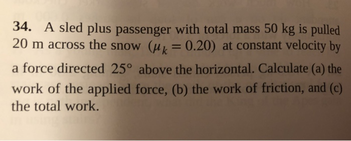 Solved 35. Suppose that the sled plus passenger of the | Chegg.com