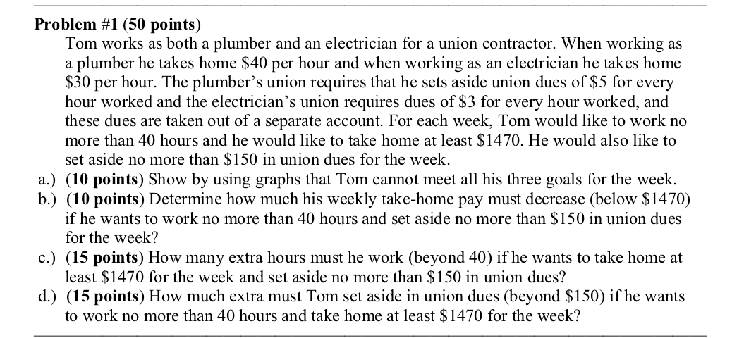 Solved Problem #1 (50 points) Tom works as both a plumber | Chegg.com
