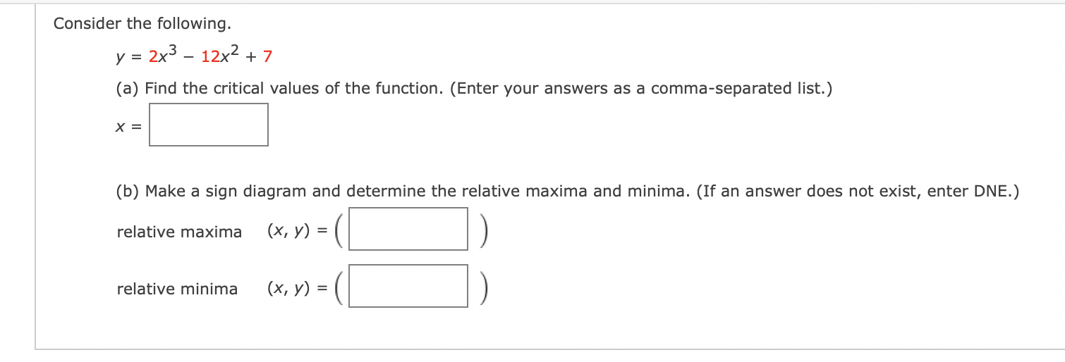 Solved Consider the following. y = 2x3 − 12x2 + 7 (a) Find | Chegg.com