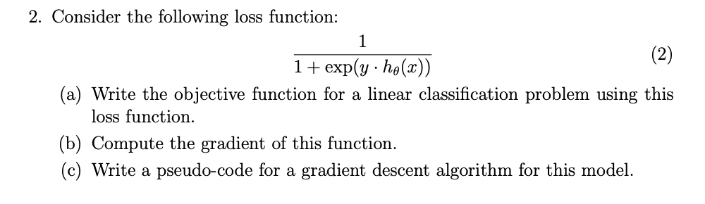 Solved 2. Consider the following loss function: 1 (2) 1+ | Chegg.com