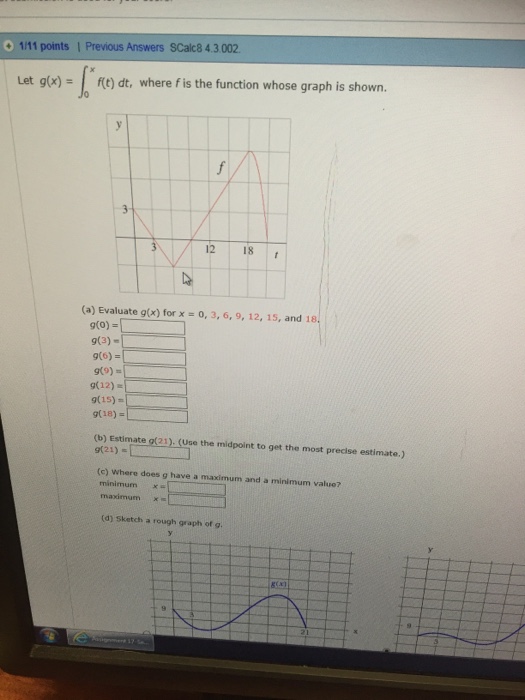 Solved Let g(x) = integral^x_0 f (t) dt, where f is the | Chegg.com Solved Let g(x) = integral^x_0 f (t) dt, where f is the | Chegg.com