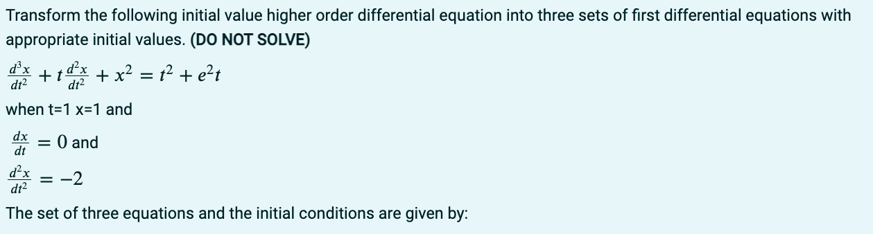 Solved = Transform the following initial value higher order | Chegg.com