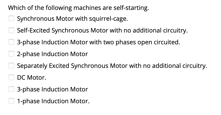 Solved Which of the following machines are self-starting. | Chegg.com