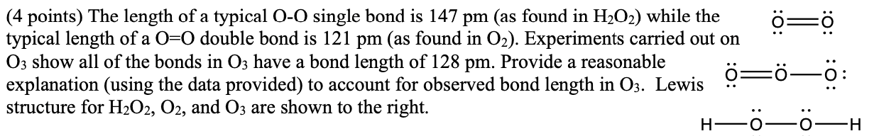 Solved The length of a typical O-O single bond is 147 pm (as | Chegg.com