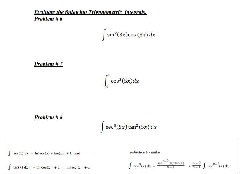 Solved Evaluate the following Trigonometric integrals and | Chegg.com