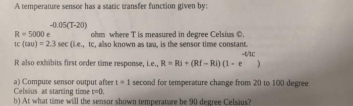 Solved A temperature sensor has a static transfer function | Chegg.com