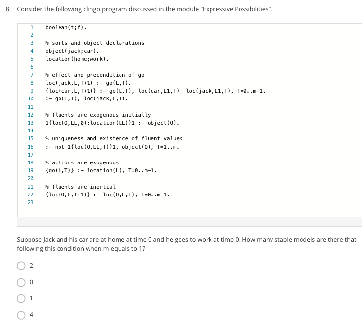 Solved 8. Consider the following clingo program discussed in | Chegg.com