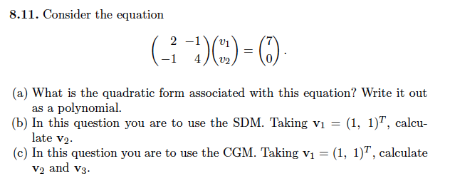 Solved 8.11. Consider the equation (a) What is the quadratic | Chegg.com