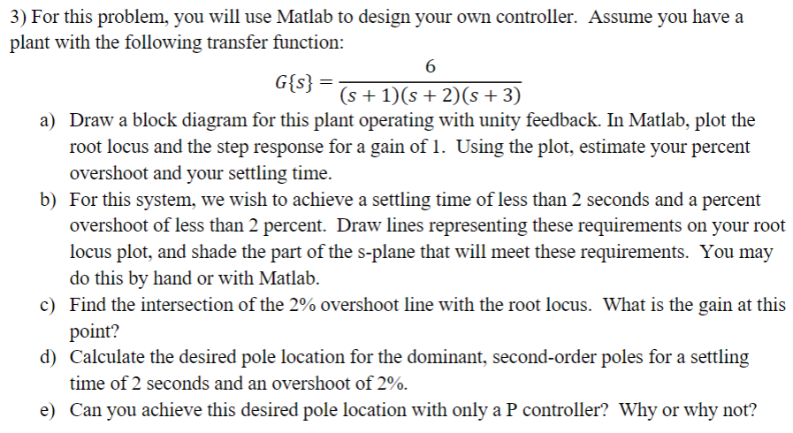 Solved 3) For this problem, you will use Matlab to design | Chegg.com