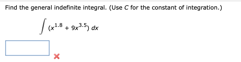 Solved Find the general indefinite integral. (Use C for the | Chegg.com