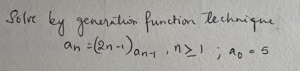 Solved Solve by generation function technique | Chegg.com