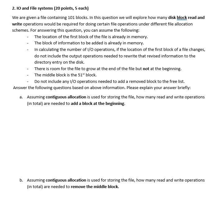 Solved 2. 10 and File systems (20 points, 5 each) We are | Chegg.com