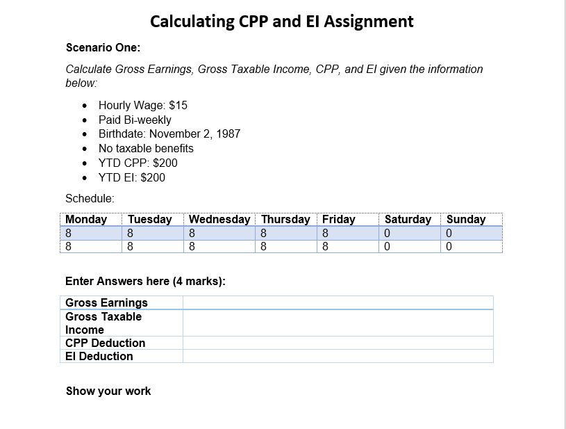 Calculate Gross Earnings, Gross Taxable Income, CPP, | Chegg.com