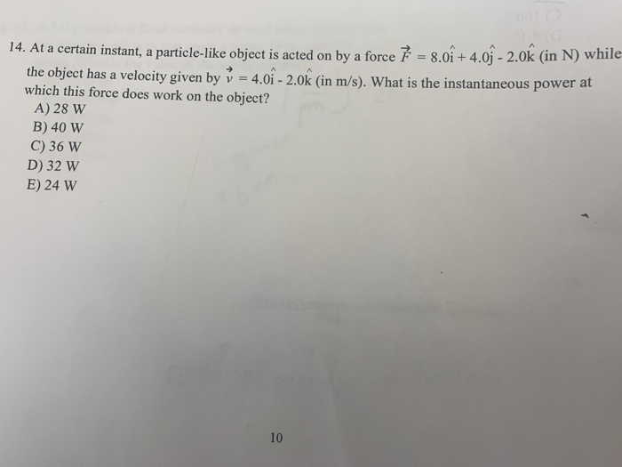 Solved 14 At A Certain Instant A Particle Like Object Is 