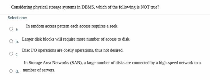 Solved Considering physical storage systems in DBMS, which | Chegg.com