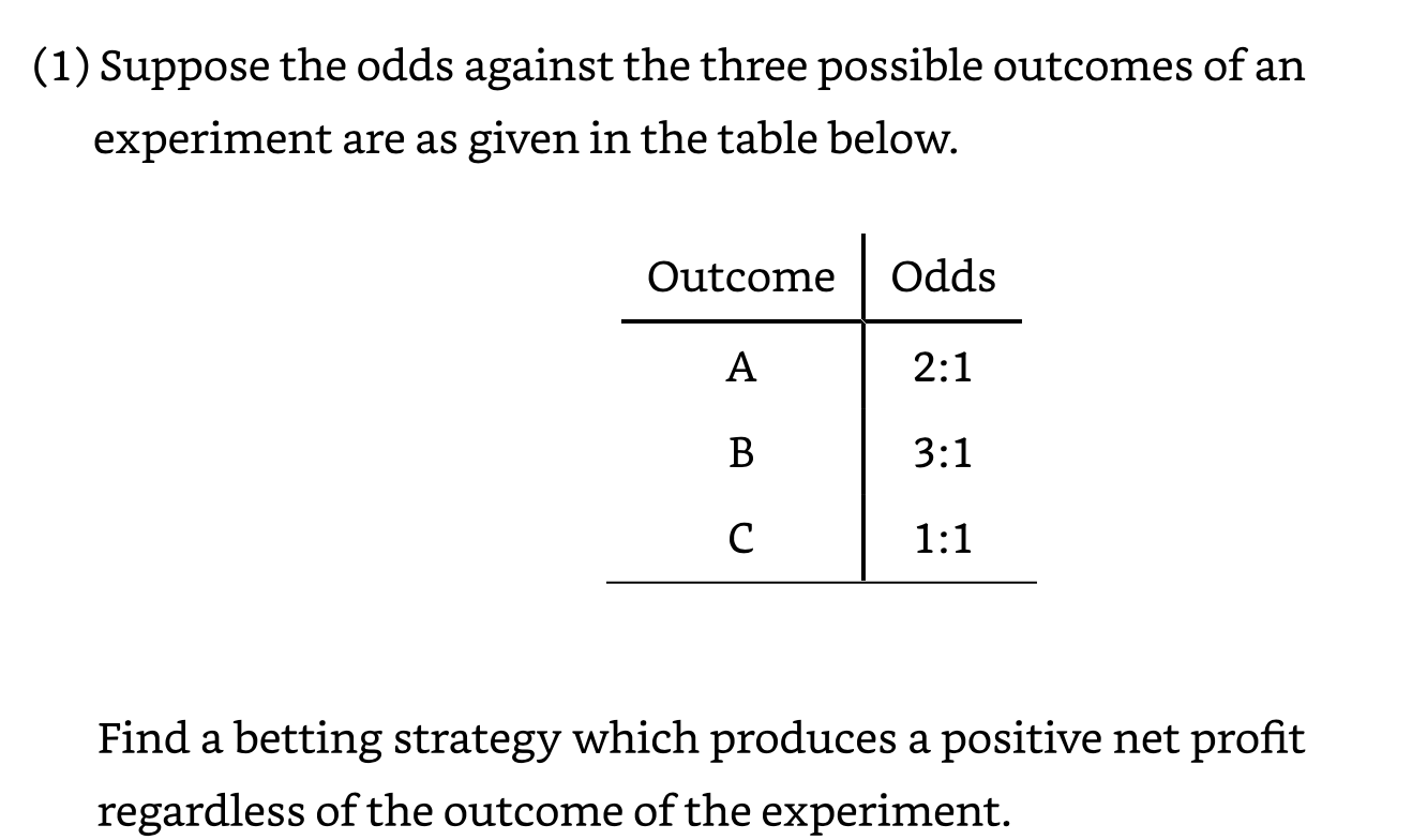Solved (1) Suppose the odds against the three possible | Chegg.com