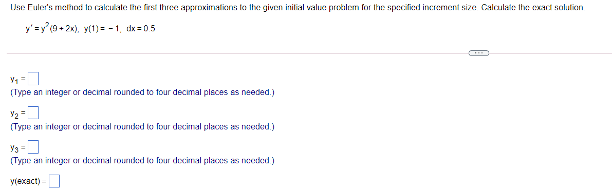 Solved Use Euler's method to calculate the first three | Chegg.com