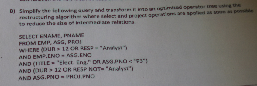 Solved B) Simplify the following query and transform it into | Chegg.com