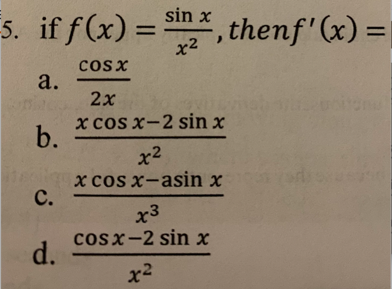 Solved sin x 5. if f(x) = thenf'(x) = x2 COS X a. b. 2x X | Chegg.com