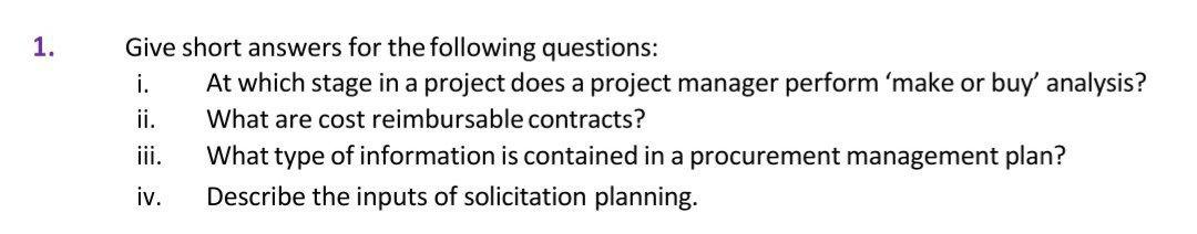 Solved 1. Give short answers for the following questions: i. | Chegg.com