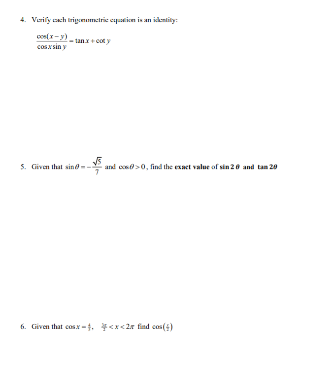 Solved 4. Verify each trigonometric equation is an identity: | Chegg.com