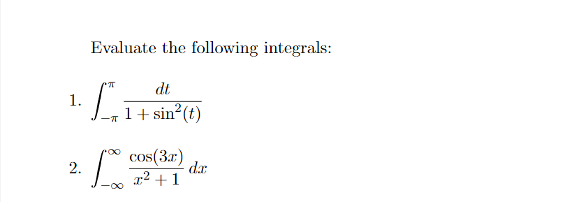 Solved Evaluate the following integrals: | Chegg.com