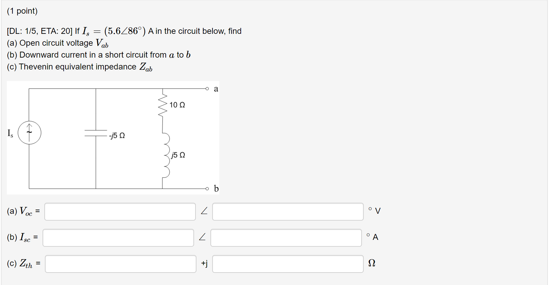 Solved (1 point) [DL: 1/5, ETA: 20] If Ig = (5.6Z86°) A in | Chegg.com