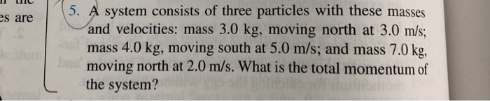 Solved 5. A system consists of three particles with these | Chegg.com